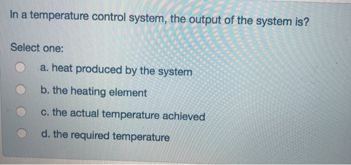 Solved In a temperature control system, the output of the | Chegg.com