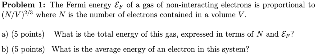 Solved Problem 1: The Fermi energy &F of a gas of | Chegg.com