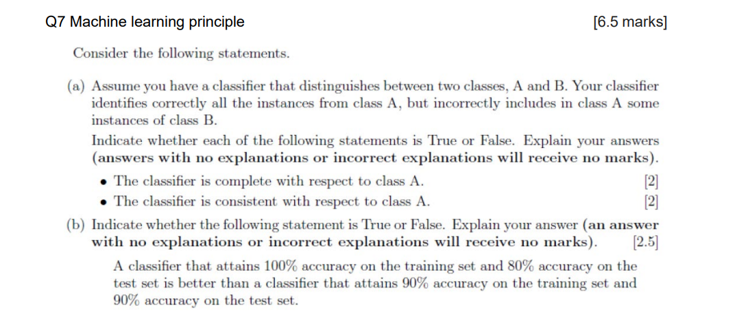 Solved Q7 Machine learning principle [6.5 marks] Consider | Chegg.com