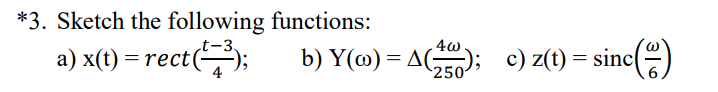 Solved *3. Sketch the following functions: a) | Chegg.com