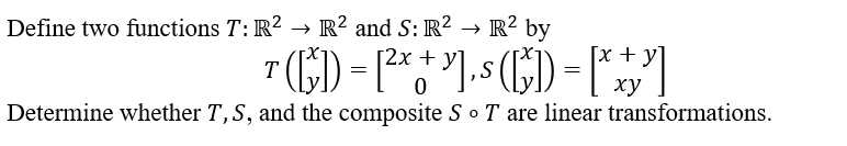 Solved Define two functions T:R2→R2 and S:R2→R2 by | Chegg.com