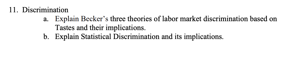 Solved 11. Discrimination a. Explain Becker's three theories | Chegg.com