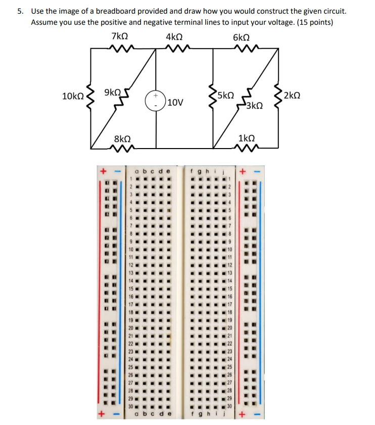Solved 5. Use the image of a breadboard provided and draw | Chegg.com