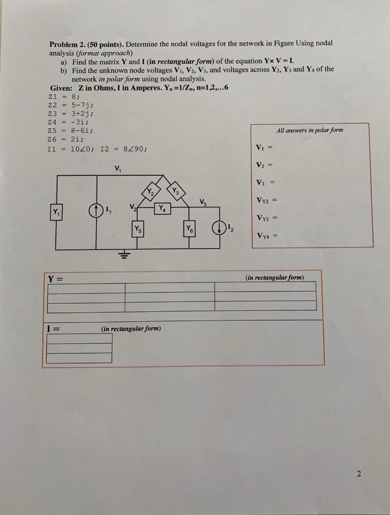 Solved Problem 2. (50 points). Determine the nodal voltages | Chegg.com
