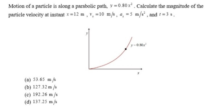 Solved Motion of a particle is along a parabolic path, | Chegg.com