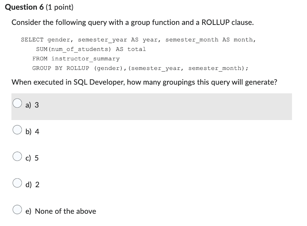 Solved Question 5 (1 point) Consider the following query | Chegg.com