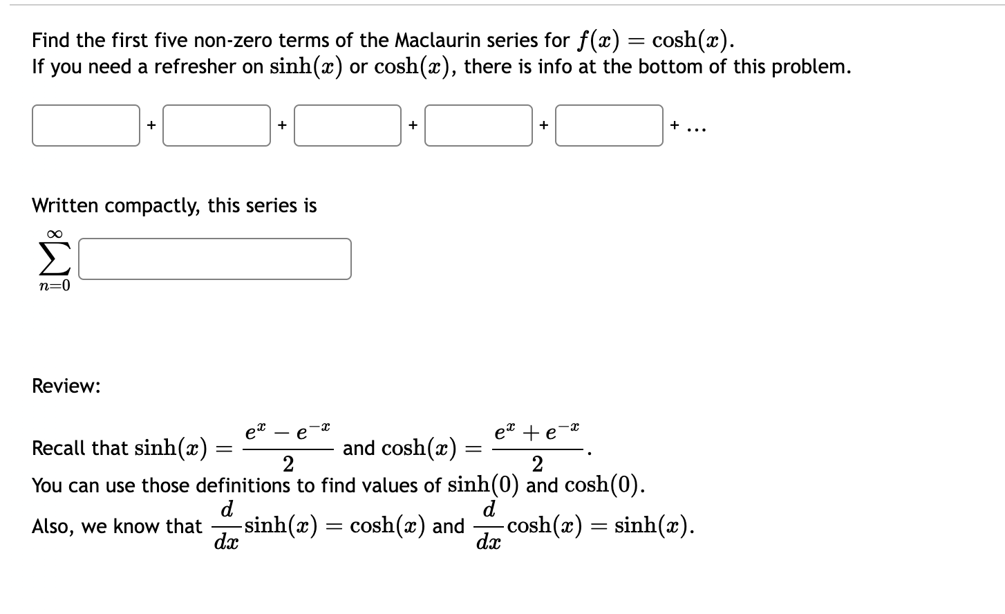 Solved Find the first five non-zero terms of the Maclaurin | Chegg.com
