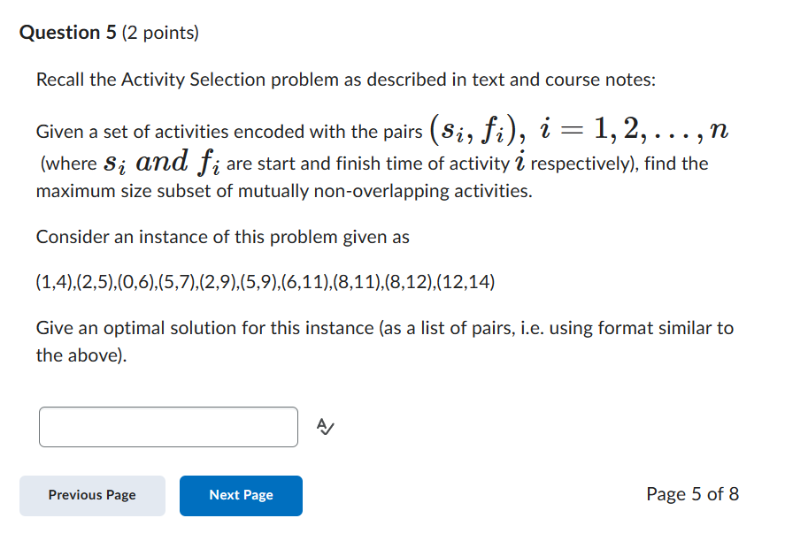 Solved Question 5 (2 ﻿points)Recall the Activity Selection | Chegg.com