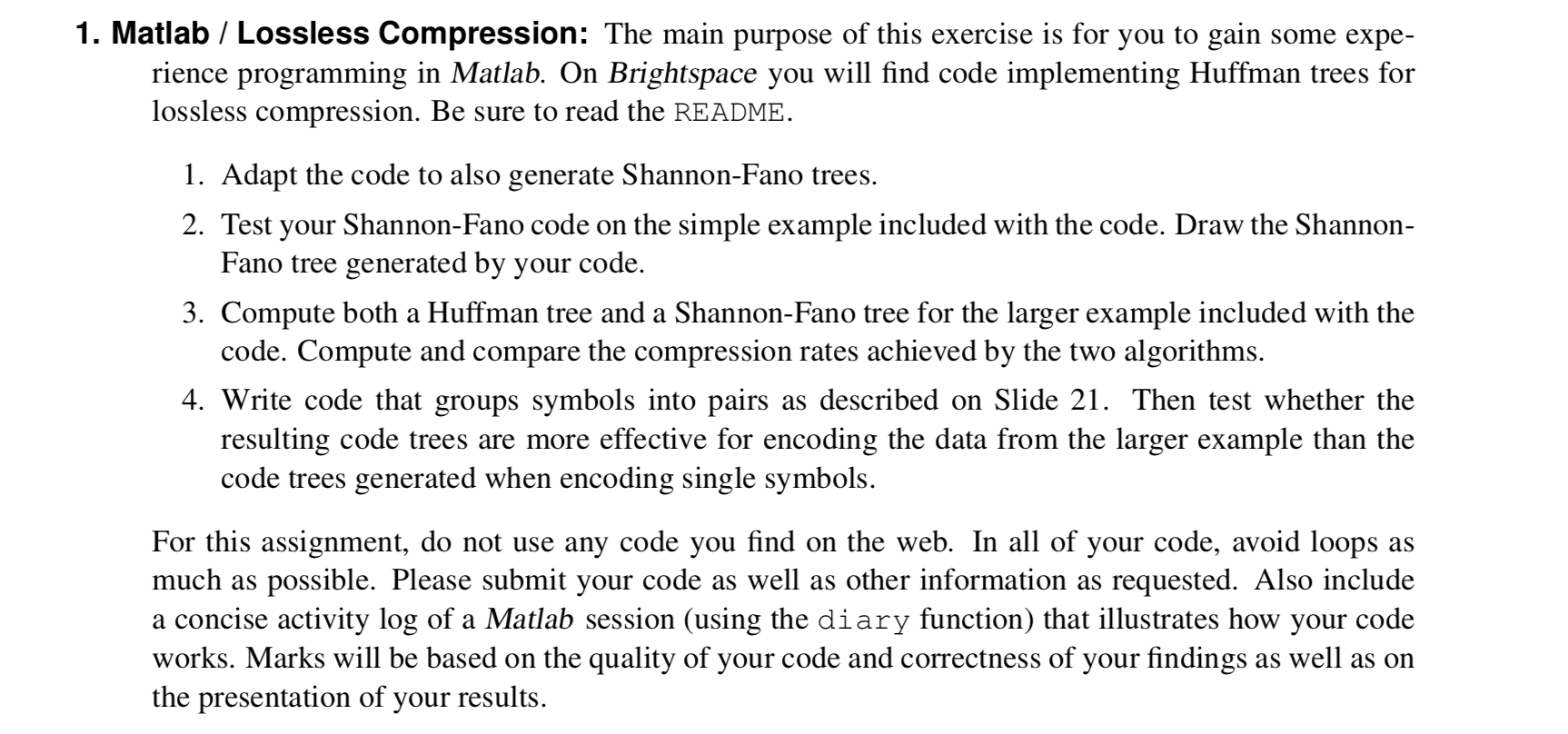 1. Matlab / Lossless Compression: The main purpose of | Chegg.com