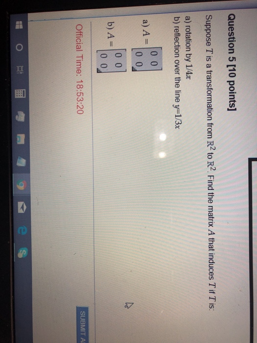 Solved Question 5 [10 points)] Suppose T is a transformation | Chegg.com