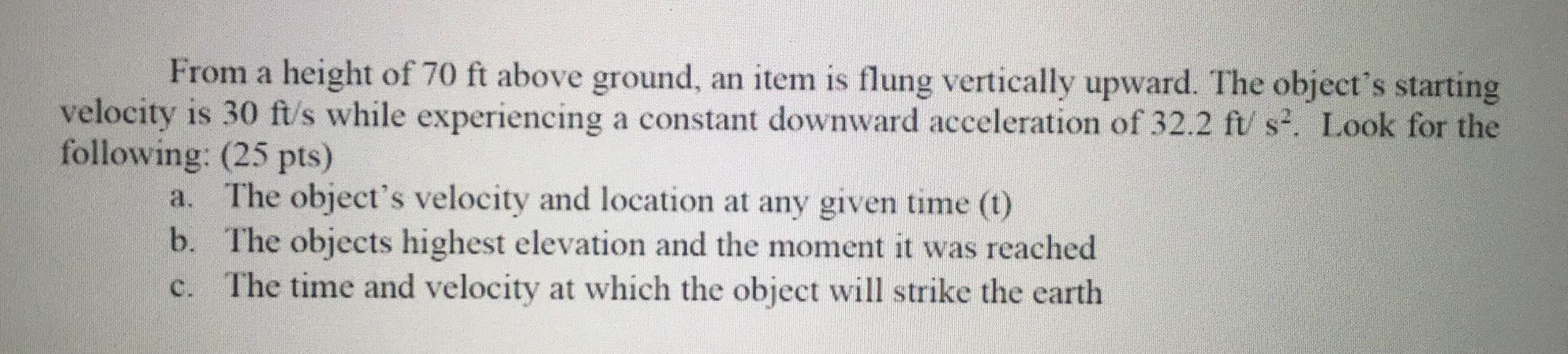 Solved From a height of 70 ft above ground, an item is flung | Chegg.com