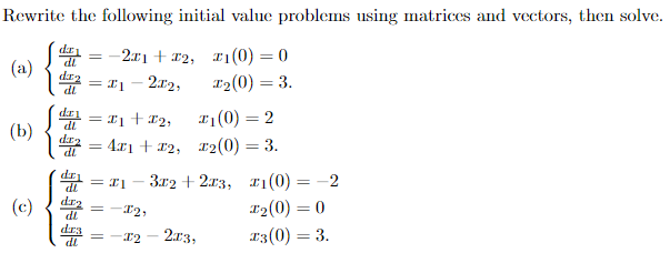 Solved Rewrite the following initial value problems using | Chegg.com