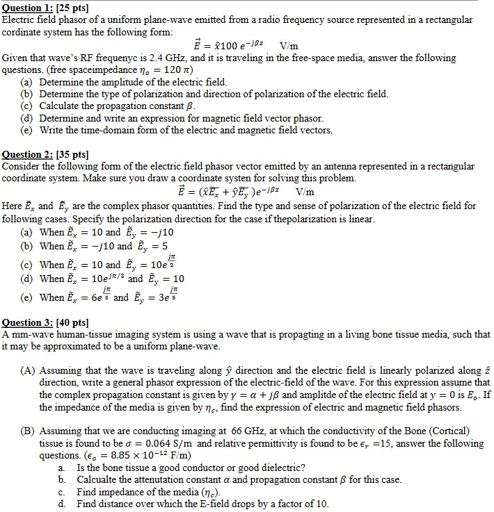 Solved Question 1: [25 pts]Electric field phasor of ﻿a | Chegg.com