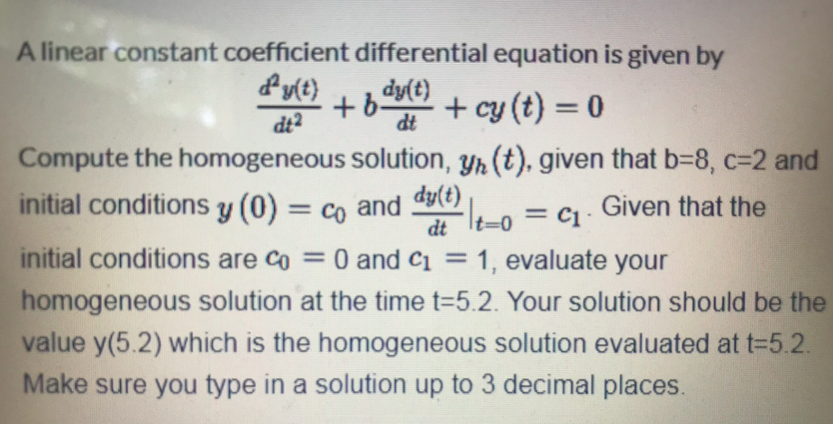Solved A linear constant coefficient differential equation | Chegg.com