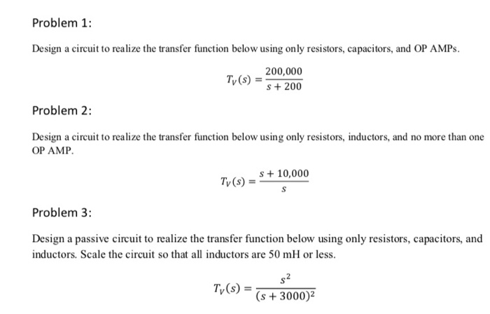 Solved Problem 1 Design a circuit to realize the transfer | Chegg.com