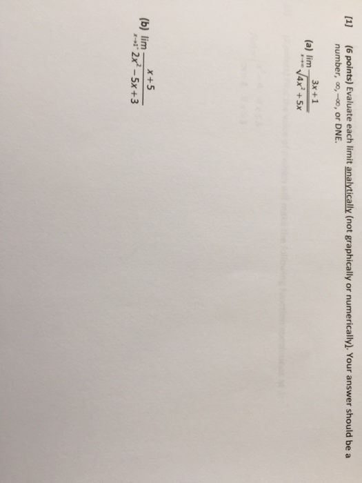 Solved [1] (6 points) Evaluate each limit analytically (not | Chegg.com