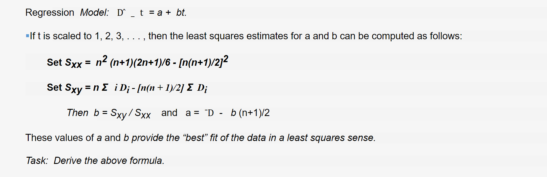 Solved Regression Model: D^ _ t = a + bt. -If t is scaled to | Chegg.com