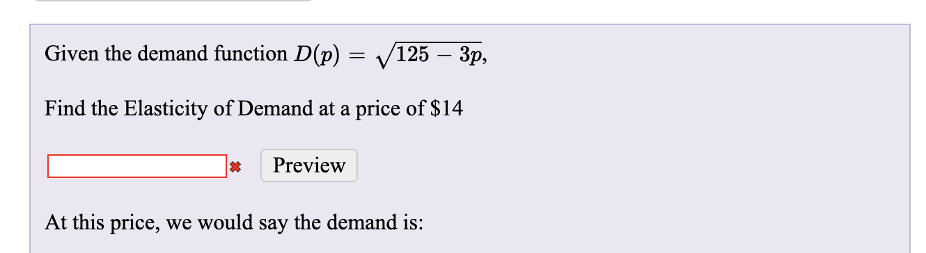 Solved Given the demand function | Chegg.com