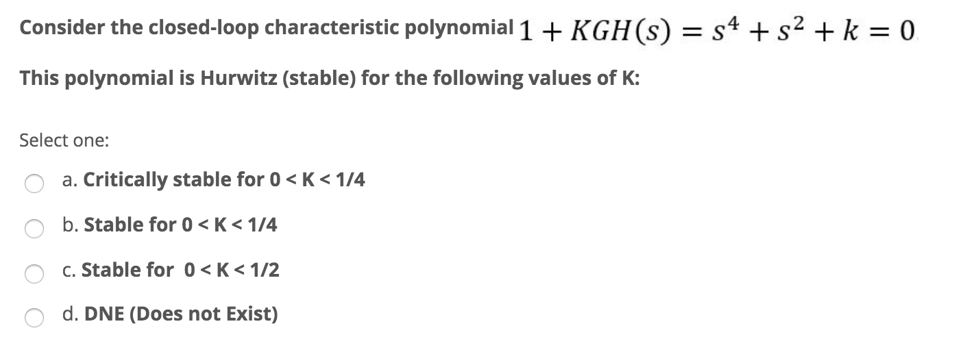 Solved Consider the closed-loop characteristic polynomial 1 | Chegg.com