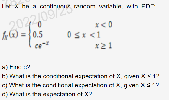 Solved Let X be a continuous random variable, with PDF: | Chegg.com