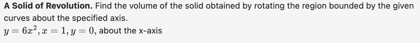 Solved A Solid of Revolution. Find the volume of the solid | Chegg.com