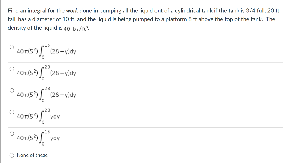 Solved Find an integral for the work done in pumping all the | Chegg.com