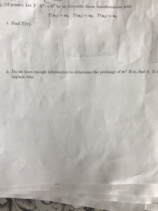 (12 points) Let TRR be an invertible linear | Chegg.com