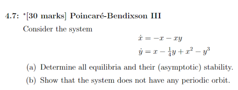 Solved 4.7: *[30 marks] Poincaré-Bendixson III Consider the | Chegg.com