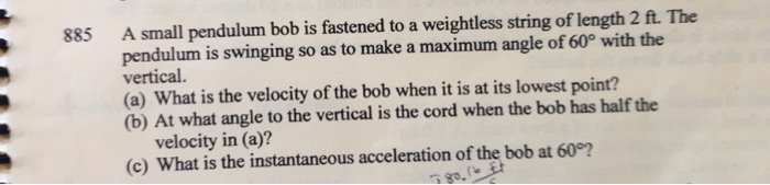 Solved A small pendulum bob is fastened to a weightless | Chegg.com