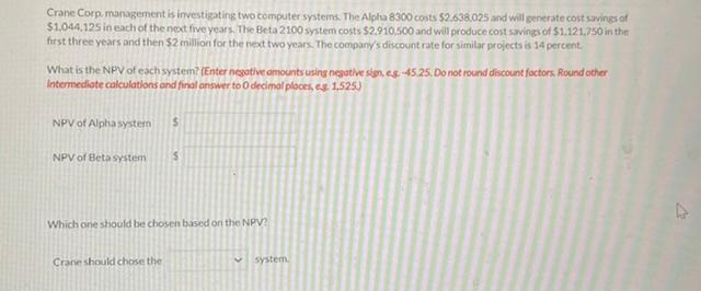 Solved Crane Corp. management is investigating two computer | Chegg.com