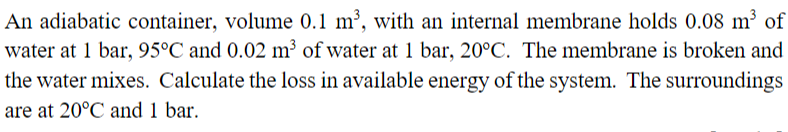 Solved An adiabatic container, volume 0.1 m², with an | Chegg.com