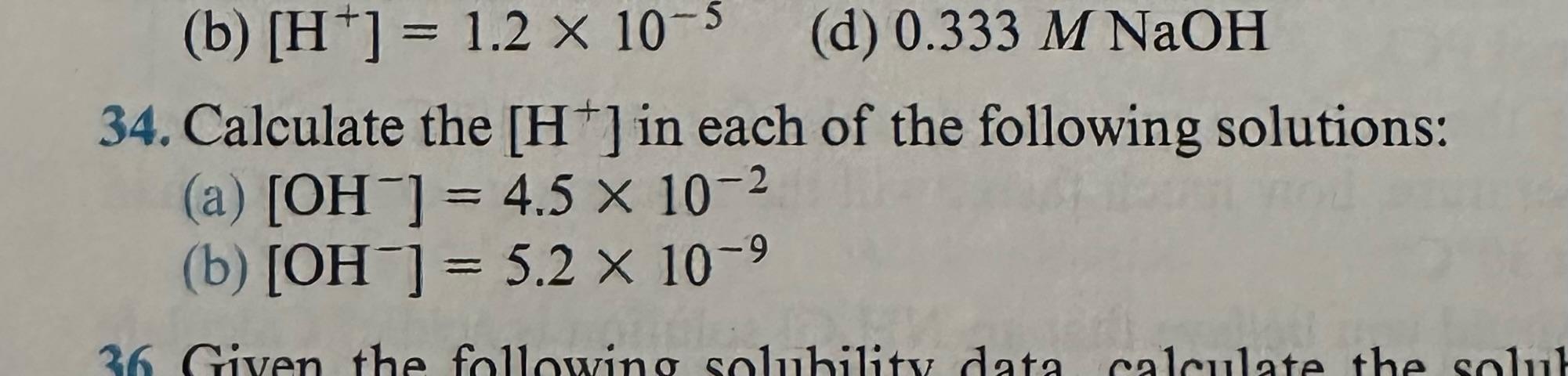 Solved (b) [H+]=1.2×10−5 (d) 0.333MNaOH 34. Calculate the | Chegg.com