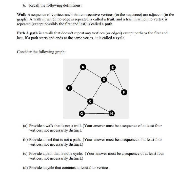 Solved 6. Recall the following definitions: Walk A sequence | Chegg.com