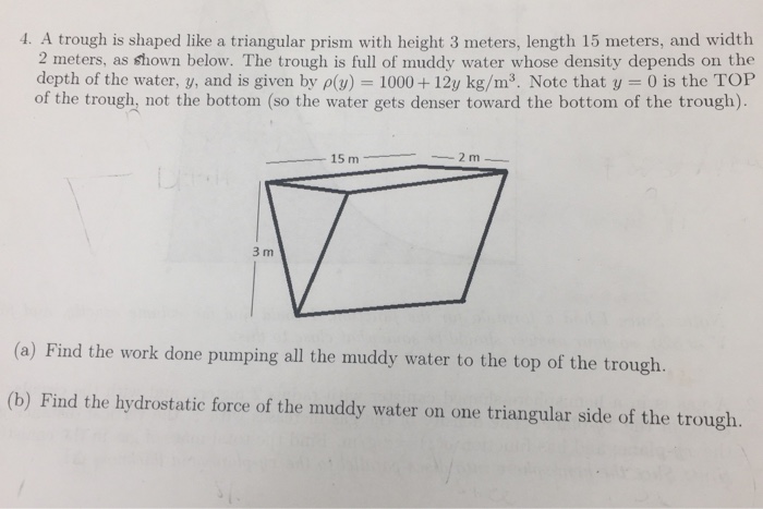 Solved . A trough is shaped like a triangular prism with | Chegg.com