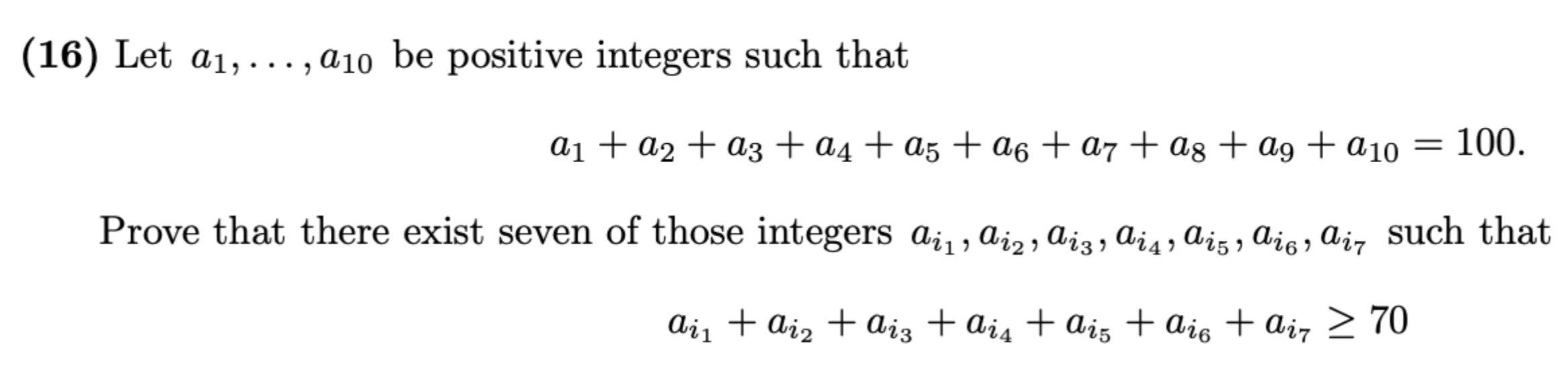 Solved (16) ﻿Let a1,dots,a10 ﻿be positive integers such | Chegg.com