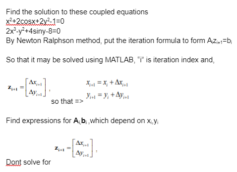 Solved Find the solution to these coupled equations | Chegg.com