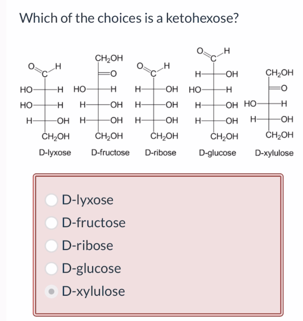 Solved Which of the choices is a ketohexose? D-lyxose | Chegg.com