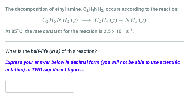 Solved The decomposition of ethyl amine, C2H5NH2, occurs | Chegg.com