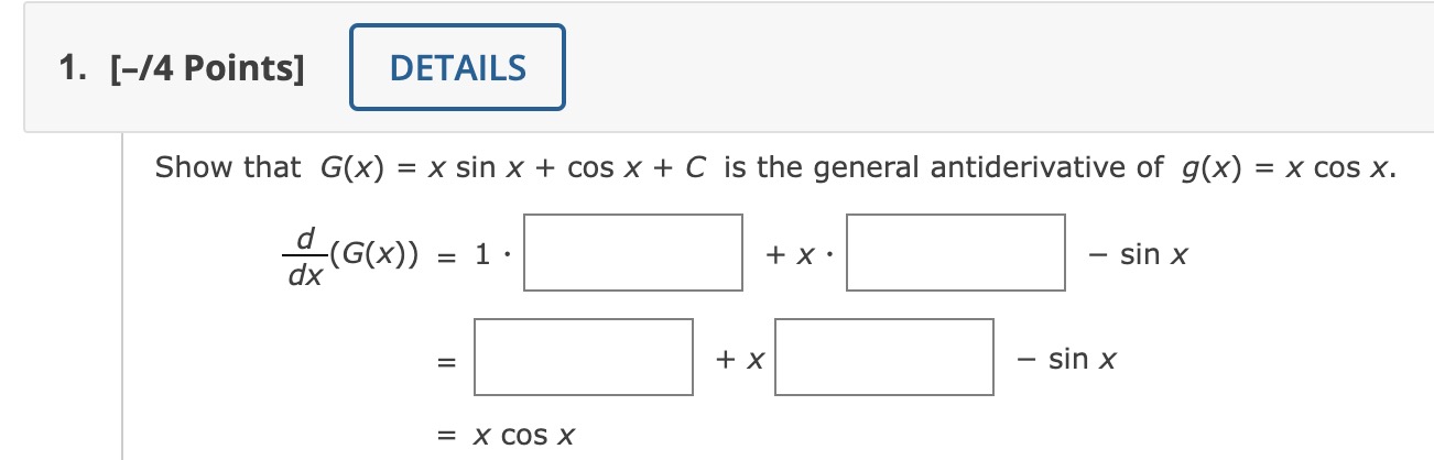 Solved Show that G(x)=xsinx+cosx+C is the general | Chegg.com
