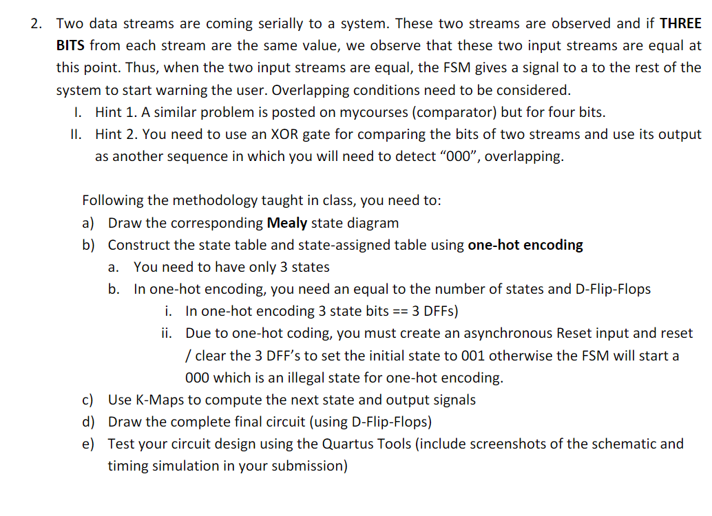 Solved Two data streams are coming serially to a system. | Chegg.com
