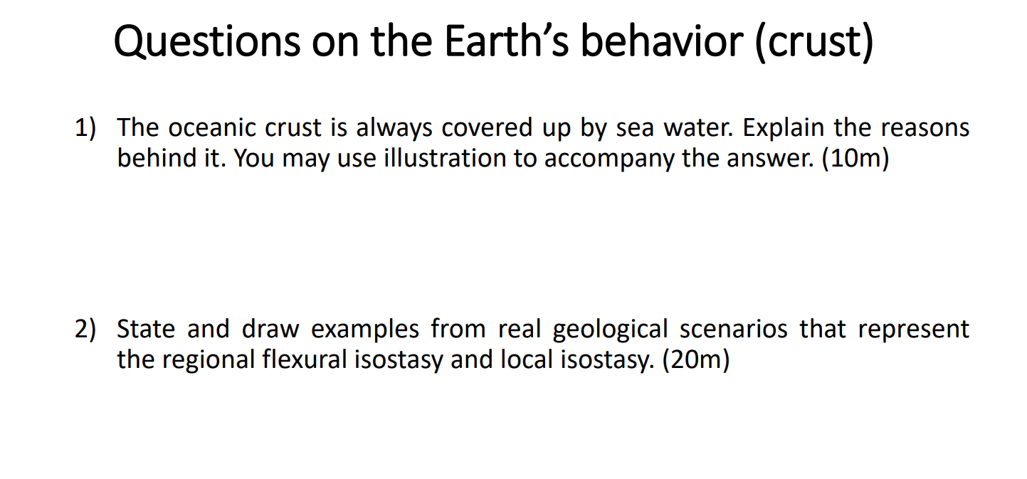 Solved Questions on the Earth's behavior (crust) 1) The | Chegg.com