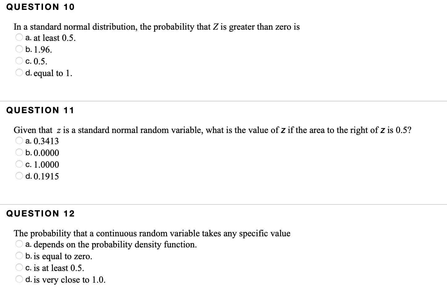 Solved QUESTION 10 In a standard normal distribution, the | Chegg.com