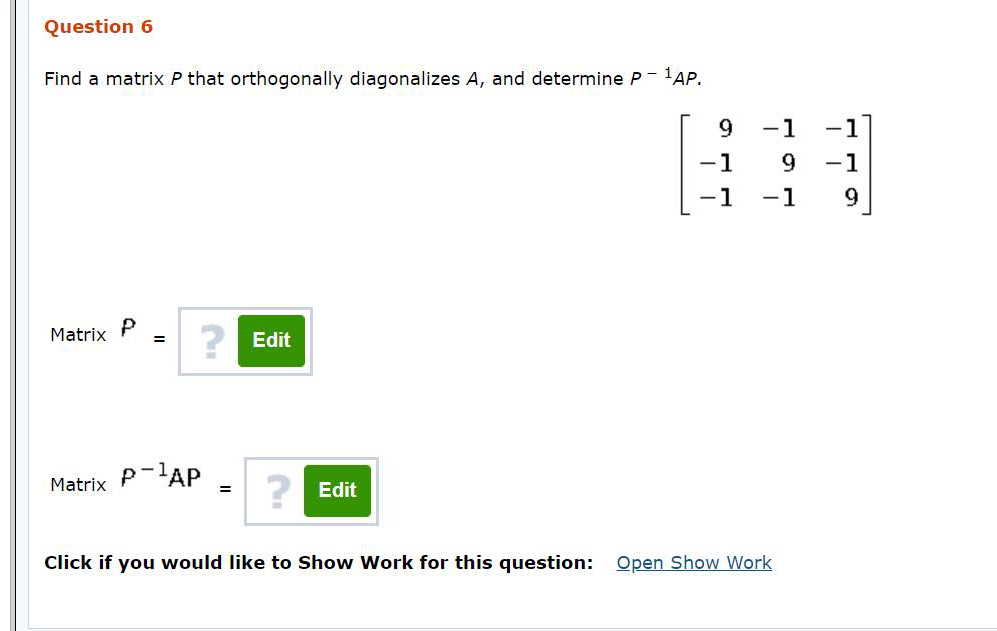 Solved Question 6 Find a matrix P that orthogonally | Chegg.com