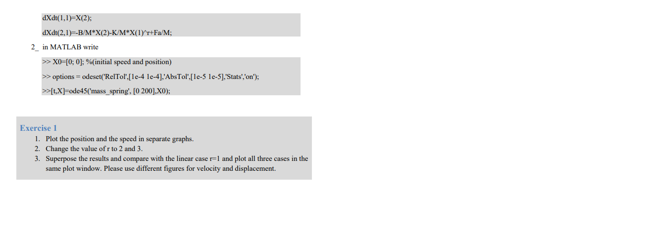 The ode 45 solver can be now be used: 1_create a | Chegg.com