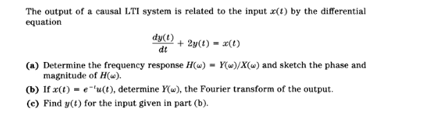 Solved The Output Of A Causal Lti System Is Related To The