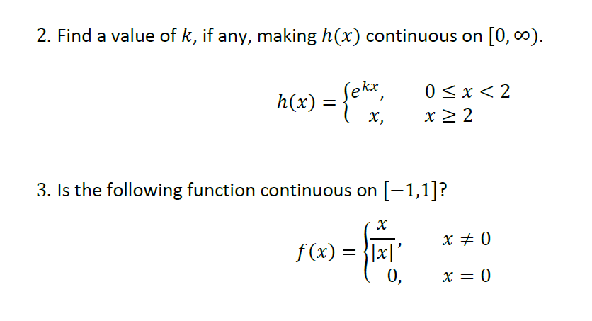 Solved 2. Find a value of k, if any, making h(x) continuous | Chegg.com
