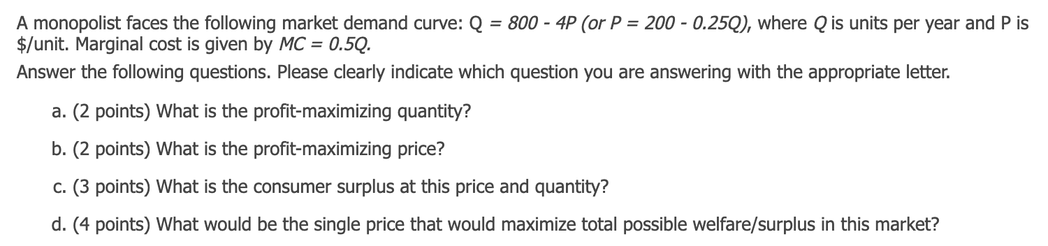 Solved A monopolist faces the following market demand curve: | Chegg.com