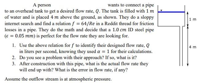A person wants to connect a pipe to an overhead tank | Chegg.com