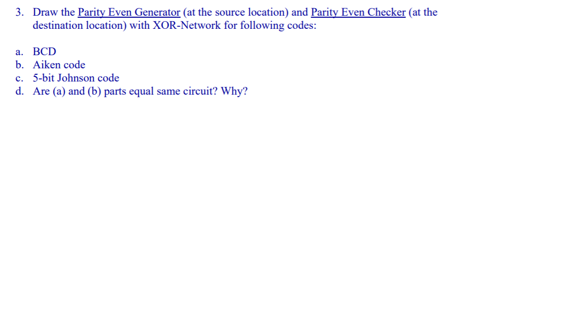Solved 3. Draw the Parity Even Generator (at the source | Chegg.com