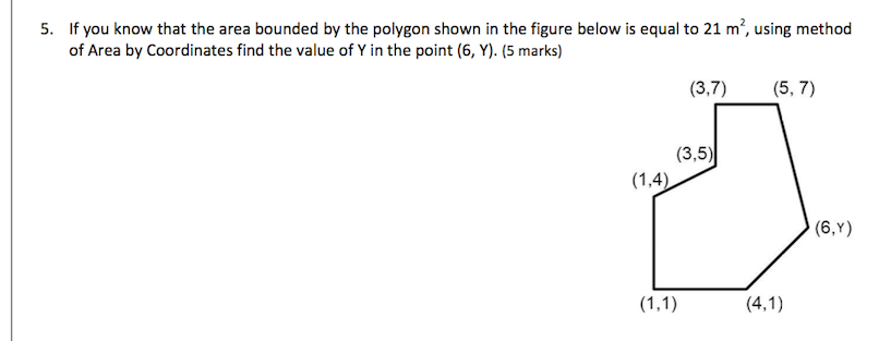 Solved 5. If you know that the area bounded by the polygon | Chegg.com